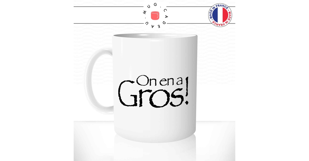 Mug On En A Gros ! - Série/Kaamelott - Mug-Cadeau